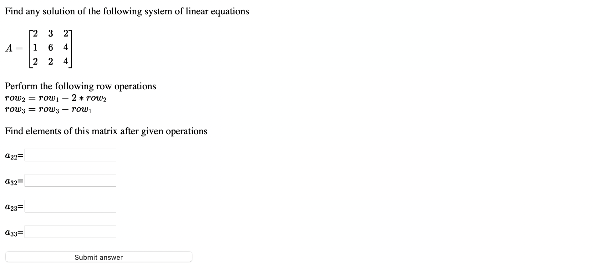 Solved Find any solution of the following system of linear | Chegg.com