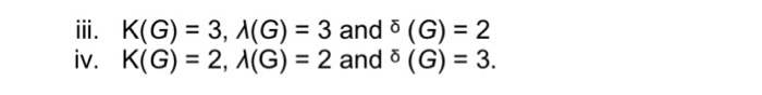 Solved Give an example of a graph G with the following | Chegg.com