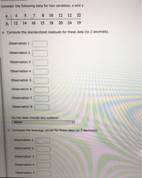 Solved Consider the following data for two variables, x and | Chegg.com