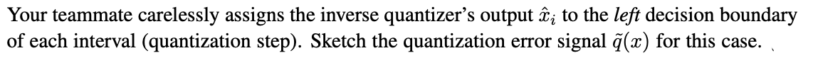 I Consider a pair quantizer Q and its corresponding | Chegg.com