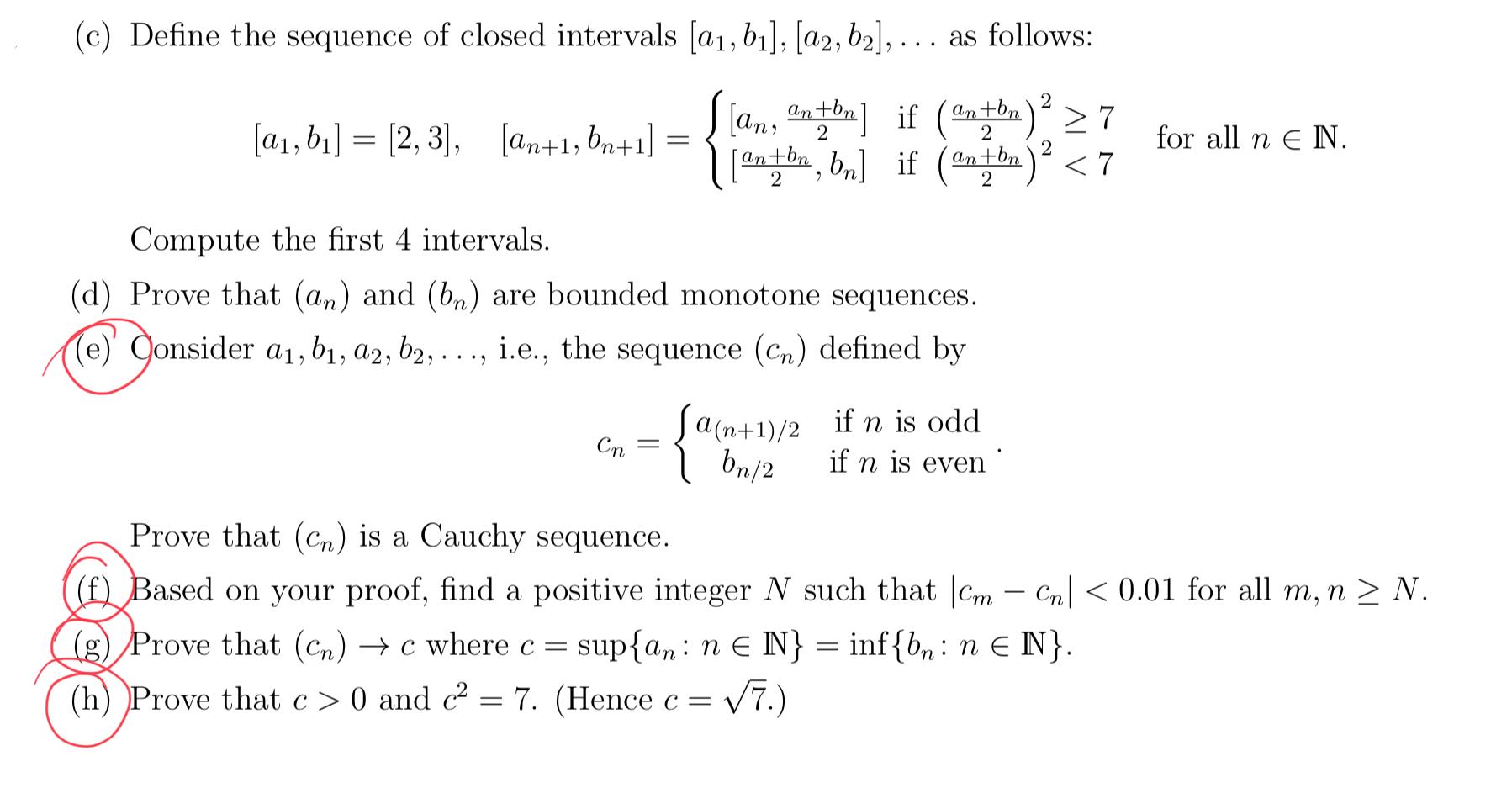 Solved (c) Define the sequence of closed intervals (aı, bı], | Chegg.com