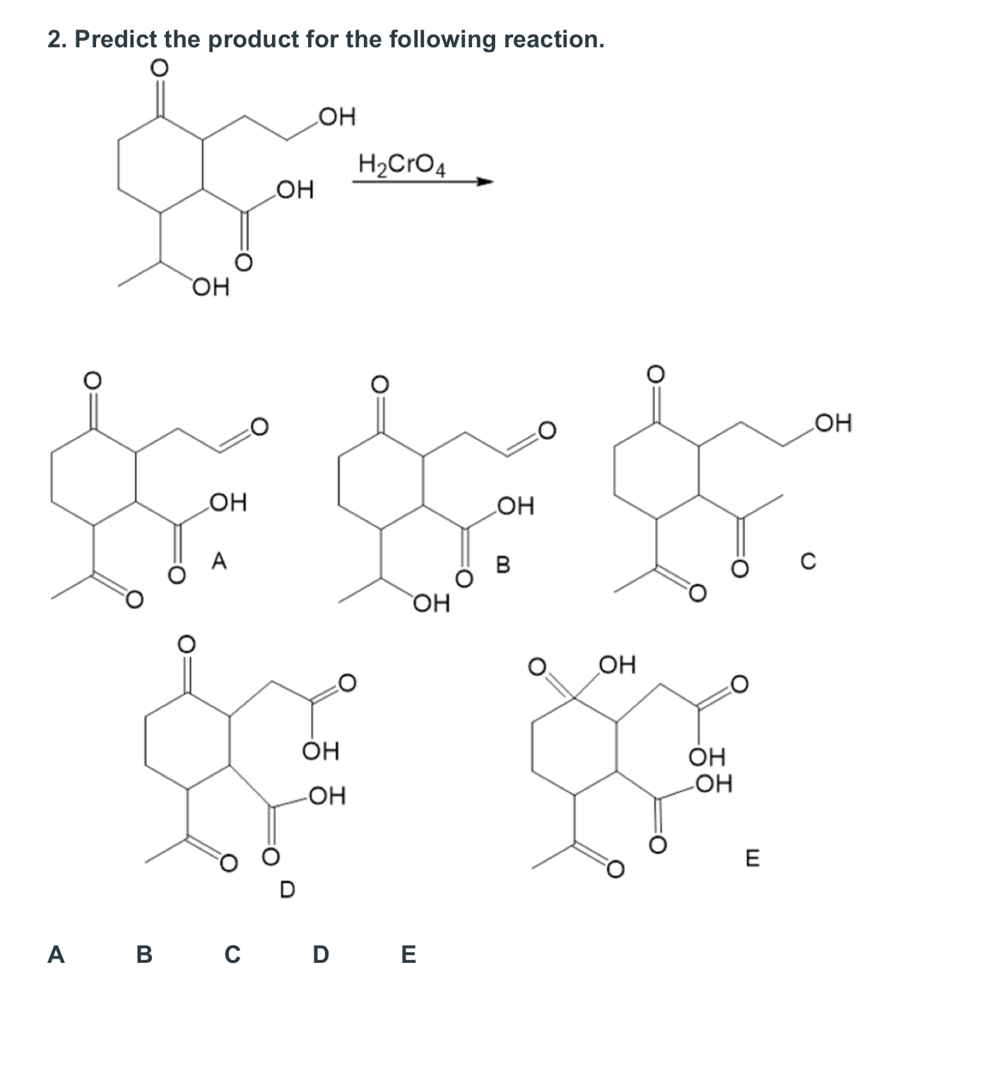 Solved 2. ﻿Predict the product for the following | Chegg.com