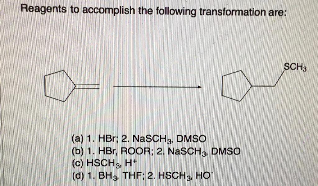 Solved Reagents to accomplish the following transformation | Chegg.com