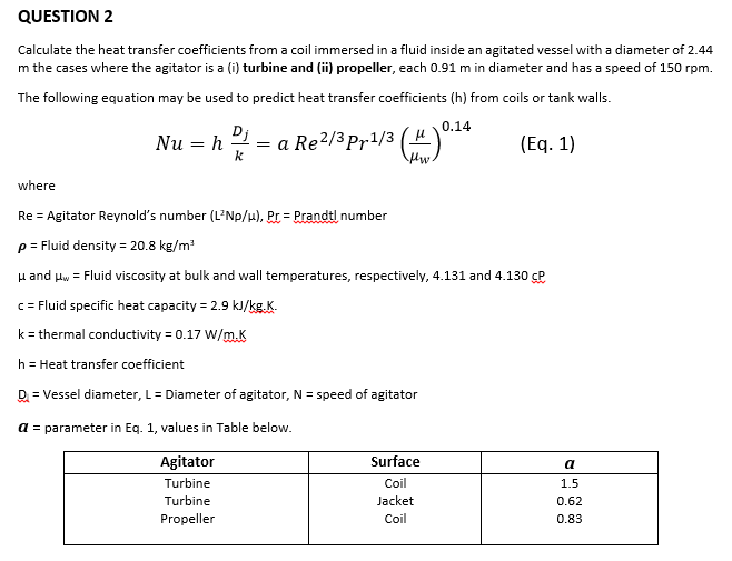 Solved QUESTION 2 Calculate the heat transfer coefficients | Chegg.com