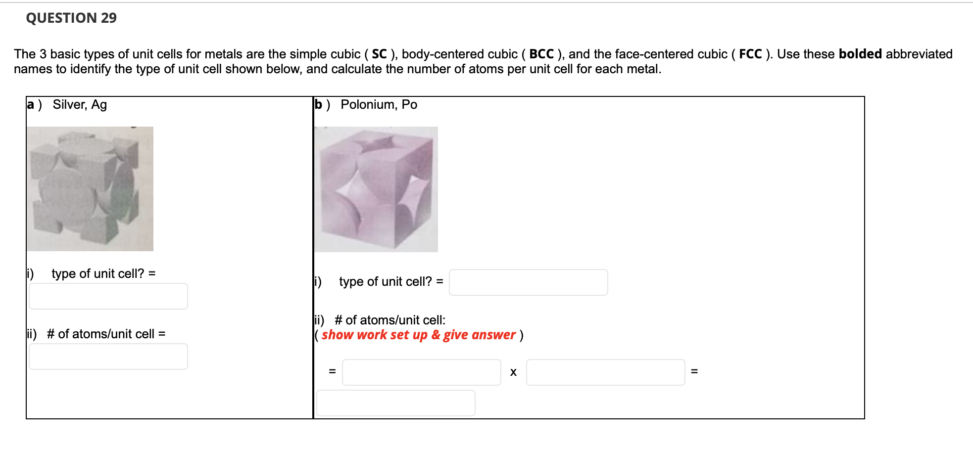 Solved QUESTION 29 The 3 basic types of unit cells for | Chegg.com