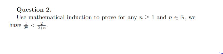 Solved Question 2 . Use mathematical induction to prove for | Chegg.com