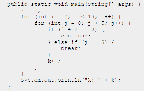 Solved public static void main(String[] args) { k = 0; for | Chegg.com
