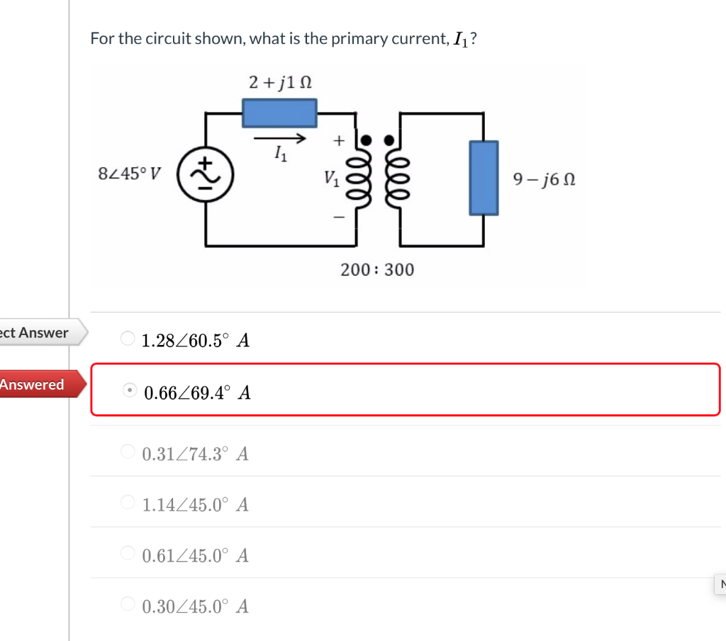 Solved For the circuit shown, what is the primary current, | Chegg.com