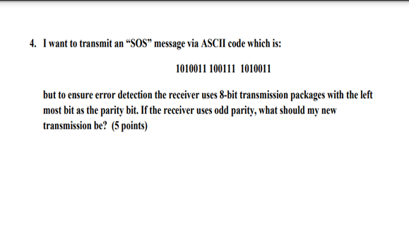 Solved 4. I want to transmit an “SOS” message via ASCII code | Chegg.com