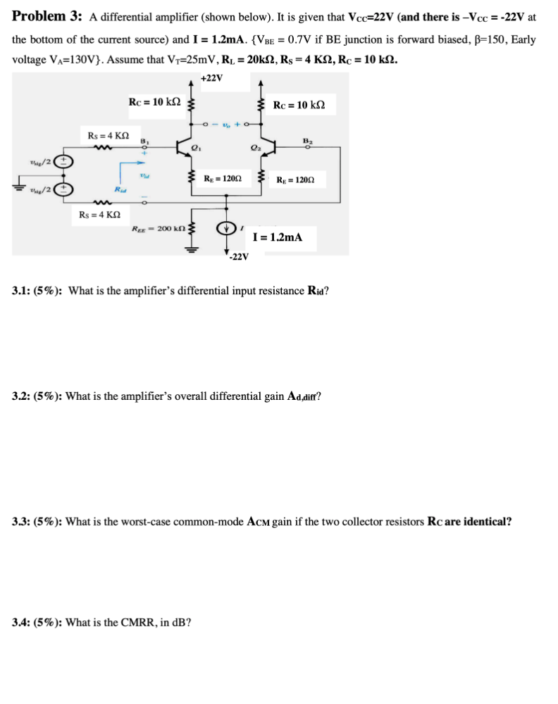 Solved Problem 3: A differential amplifier (shown below). It | Chegg.com