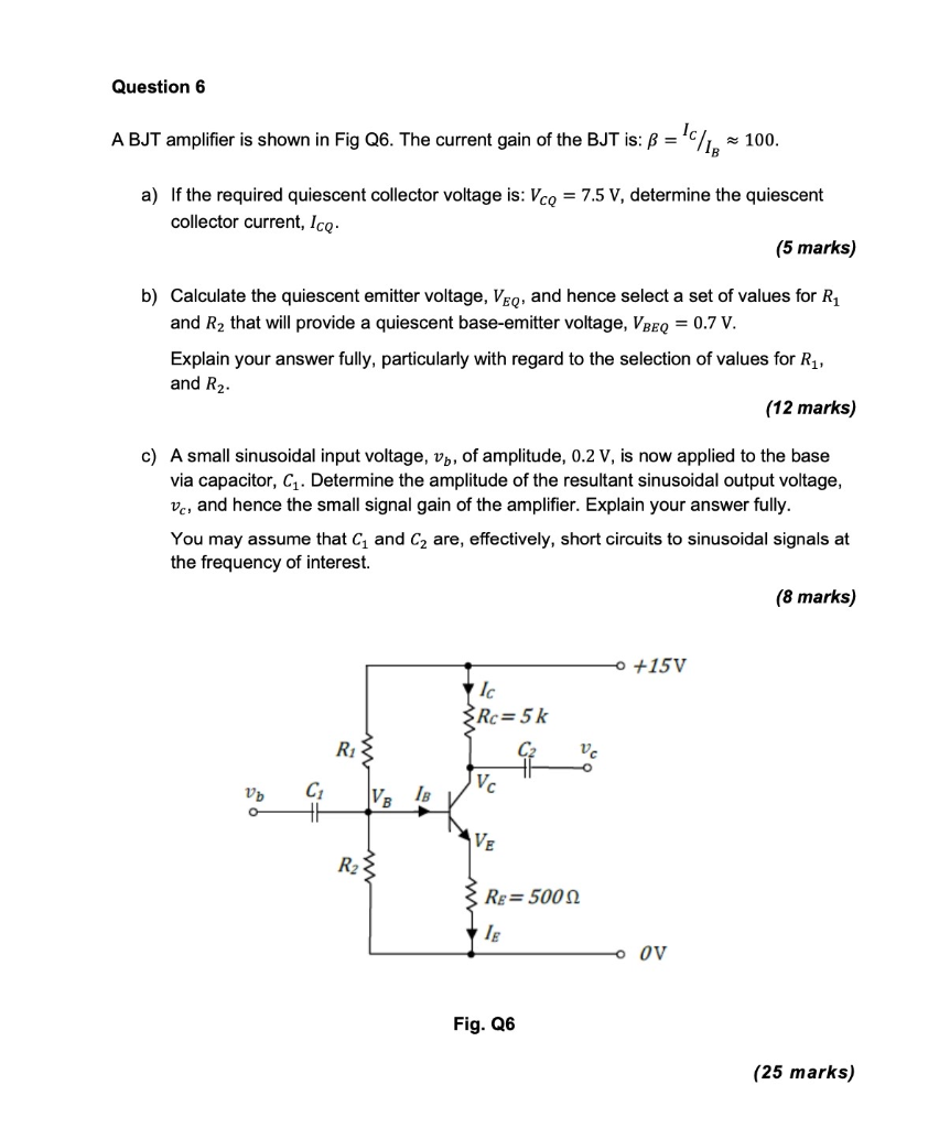 Solved A BJT amplifier is shown in Fig Q6. The current gain | Chegg.com