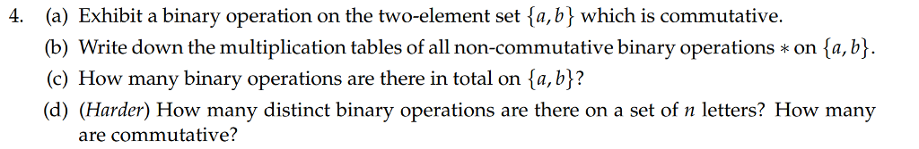 Solved (a) Exhibit a binary operation on the two-element set | Chegg.com