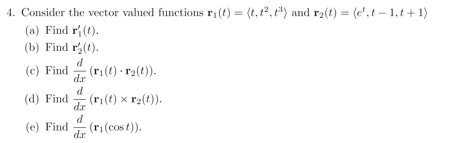 Solved 4. Consider the vector valued functions | Chegg.com