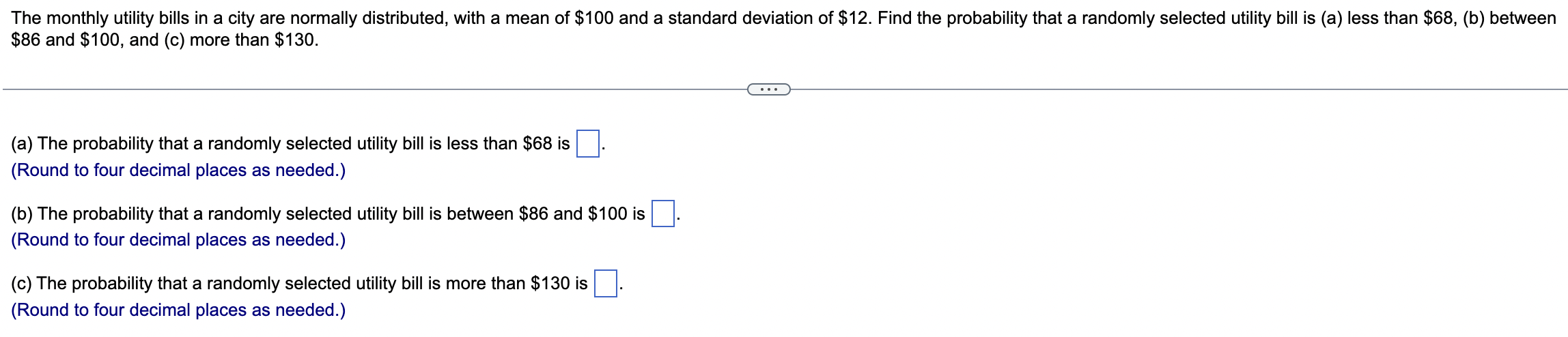 Solved The monthly utility bills in a city are normally | Chegg.com