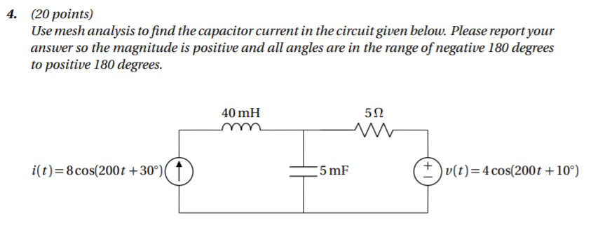 Solved 4. (20 points) Use mesh analysis to find the | Chegg.com