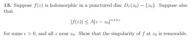 Solved 13. Suppose f(z) is holomorphic in a punctured disc | Chegg.com