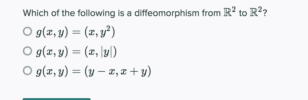 Solved = Which of the following is a diffeomorphism from R2 | Chegg.com