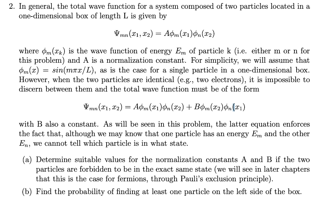 Solved 2. In general, the total wave function for a system | Chegg.com