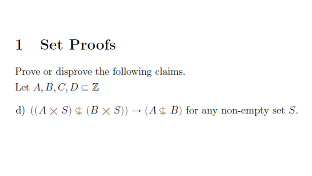 Solved 1 Set Proofs Prove or disprove the following claims. | Chegg.com