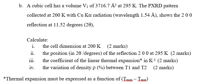 b. A cubic cell has a volume V1 of 3716.7 Å3 at 295 | Chegg.com
