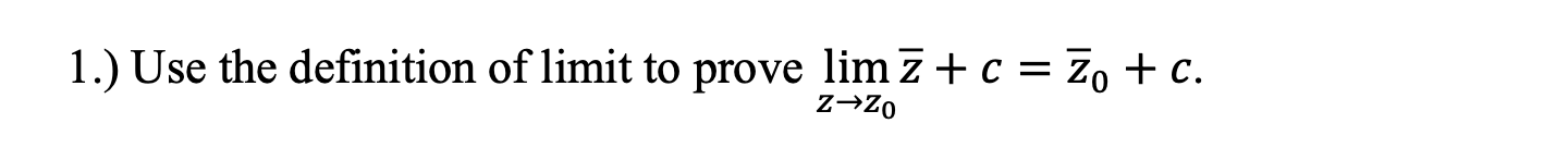 Solved 1.) Use the definition of limit to prove | Chegg.com