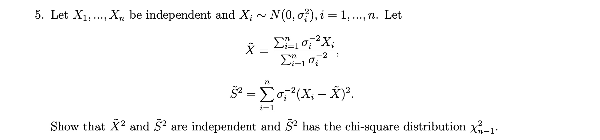 Solved Let x1,dots,xn ﻿be independent and | Chegg.com
