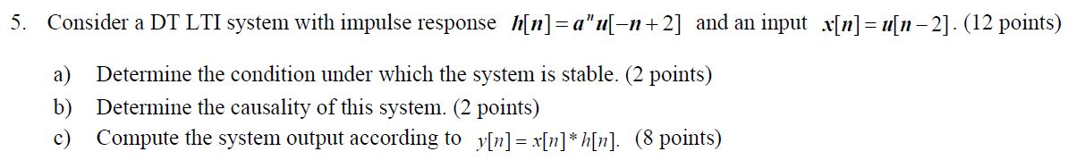 Solved 5. Consider a DT LTI system with impulse response | Chegg.com