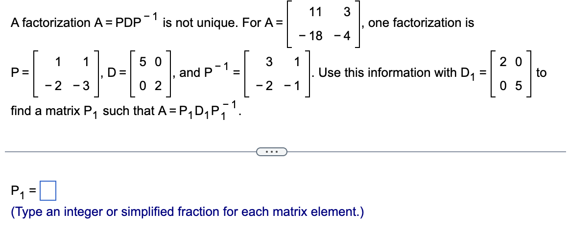 Solved A factorization of A = PDP-1 is not unique. For A = , | Chegg.com