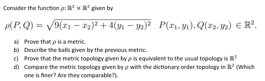 Solved Consider the function ρ:R2×R2 given by | Chegg.com