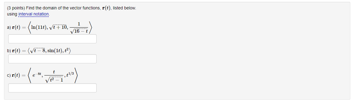 Solved (3 points) Find the domain of the vector functions, | Chegg.com