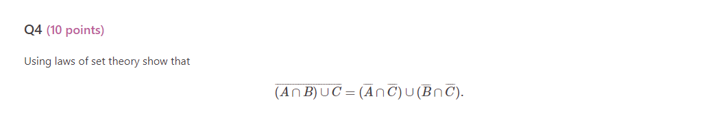 Solved Q4 (10 points) Using laws of set theory show that | Chegg.com