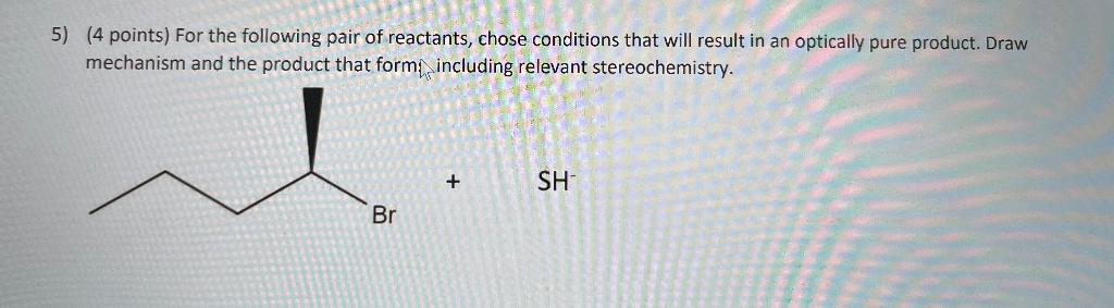 Solved (4 points) For the following pair of reactants, chose | Chegg.com
