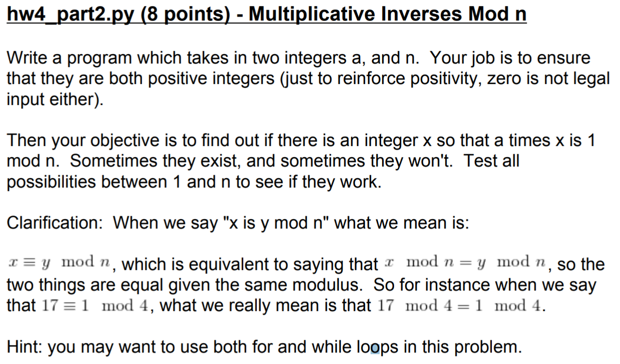 Solved hw4_part2.py (8 points) - Multiplicative Inverses Mod | Chegg.com Solved hw4_part2.py (8 points) - Multiplicative Inverses Mod | Chegg.com
