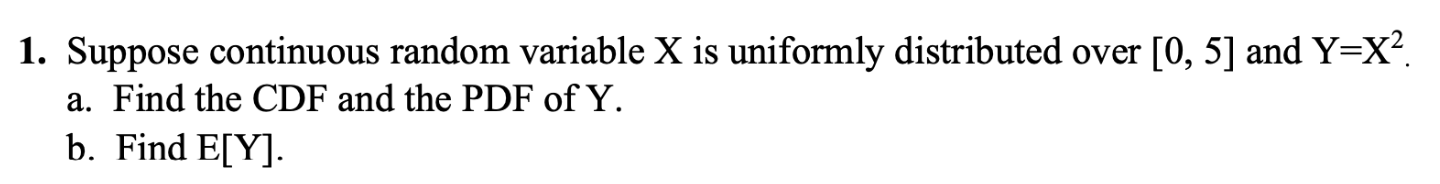 Solved 1 Suppose Continuous Random Variable X Is Uniformly