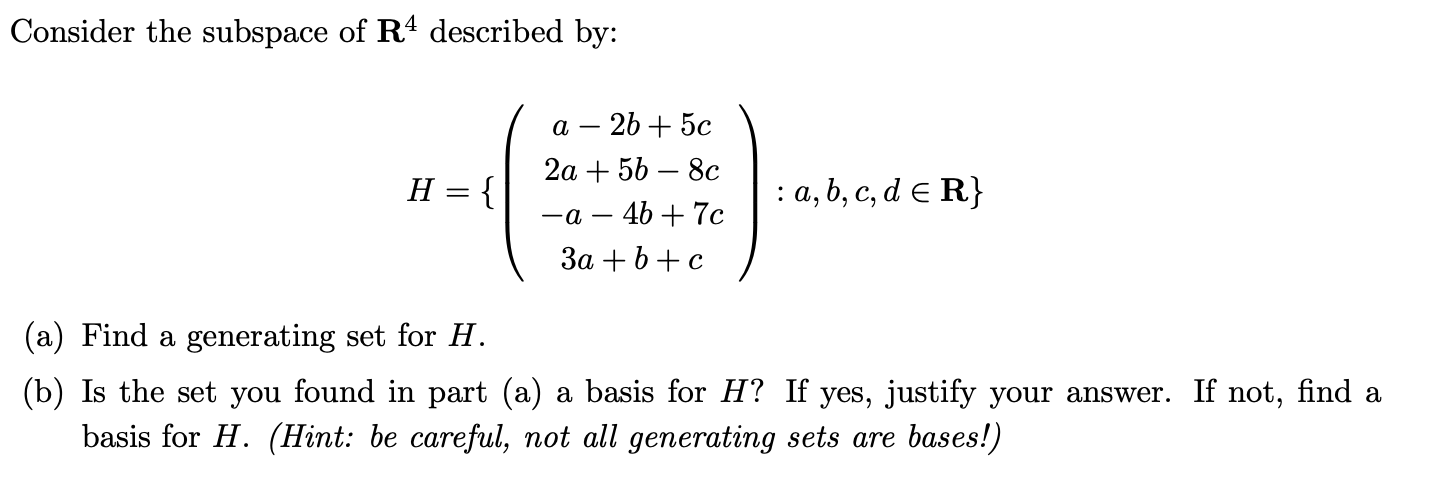 Solved Consider the subspace of R4 described by: | Chegg.com