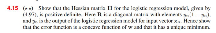 Solved 15(⋆⋆) Show that the Hessian matrix H for the | Chegg.com
