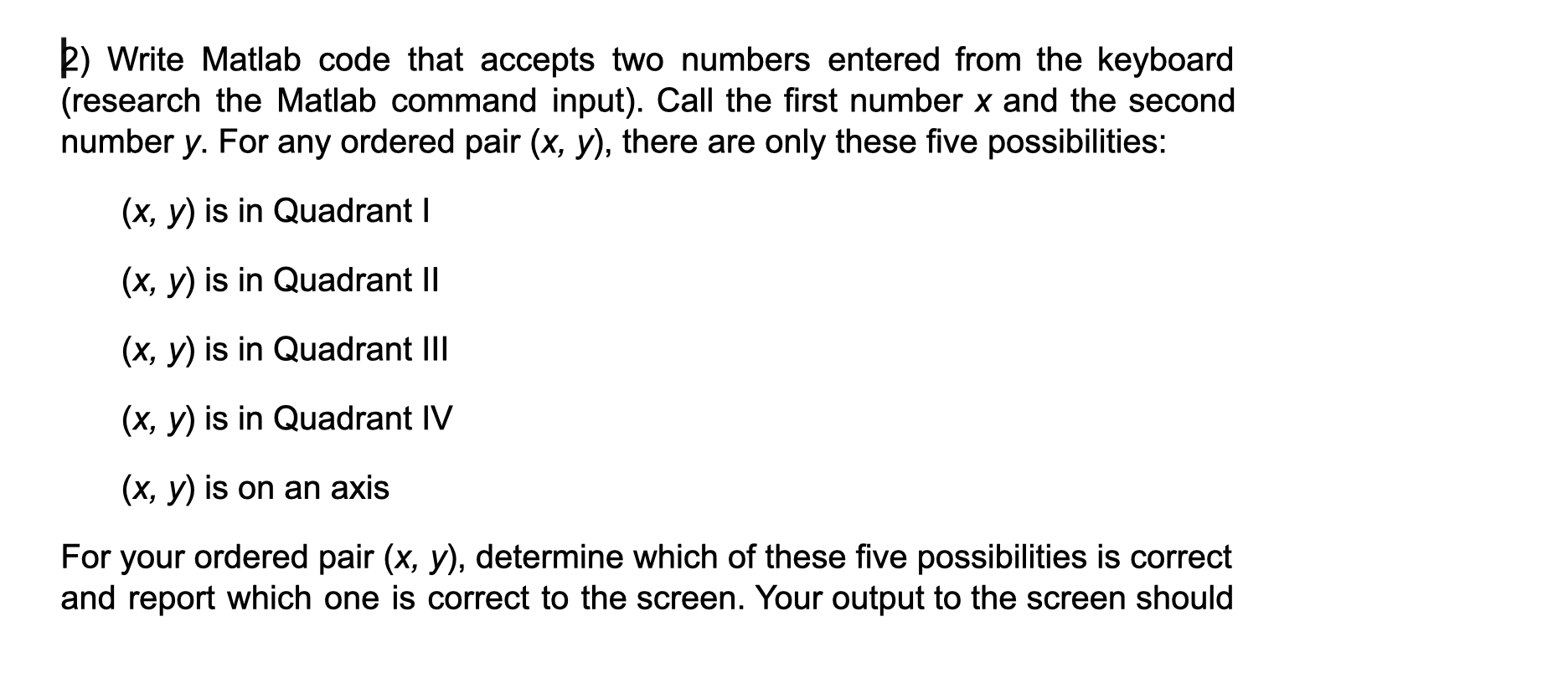 Solved K Write Matlab Code That Accepts Two Numbers Entered 9951