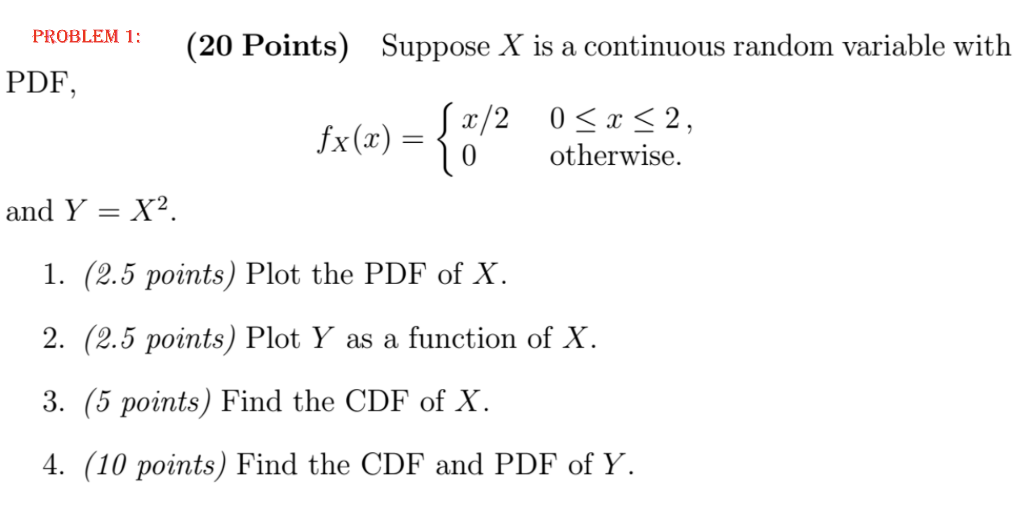 PROBLEM 1: (20 Points) Suppose X is a continuous | Chegg.com