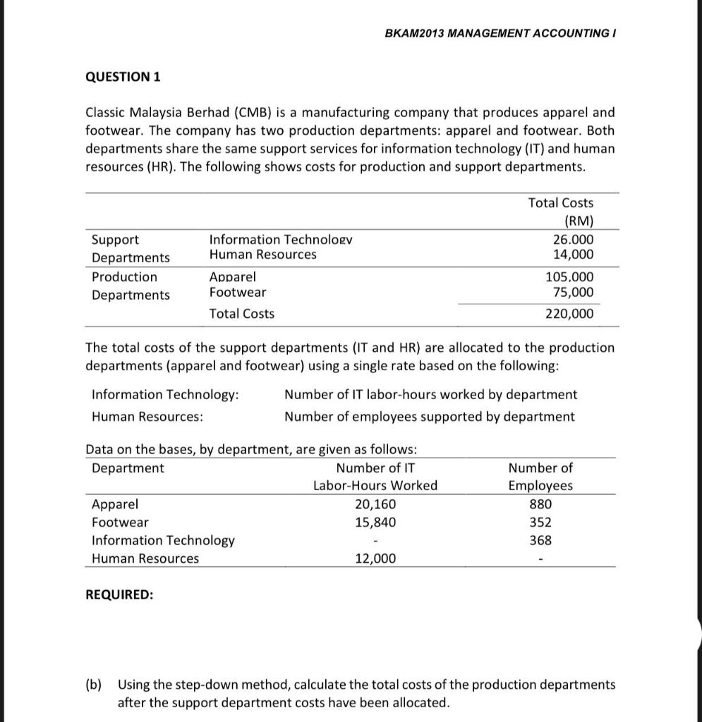 Solved BKAM2013 MANAGEMENT ACCOUNTING I QUESTION 1 Classic | Chegg.com