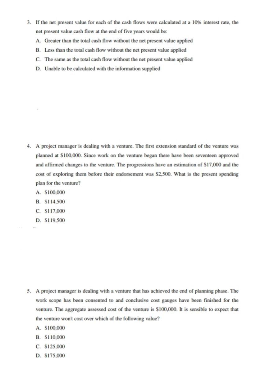 Solved 3. If the net present value for each of the cash | Chegg.com
