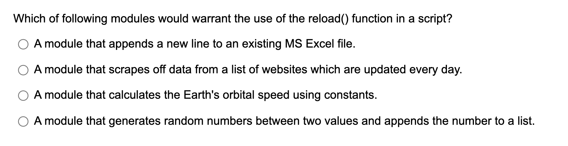 Solved Which of following modules would warrant the use of | Chegg.com