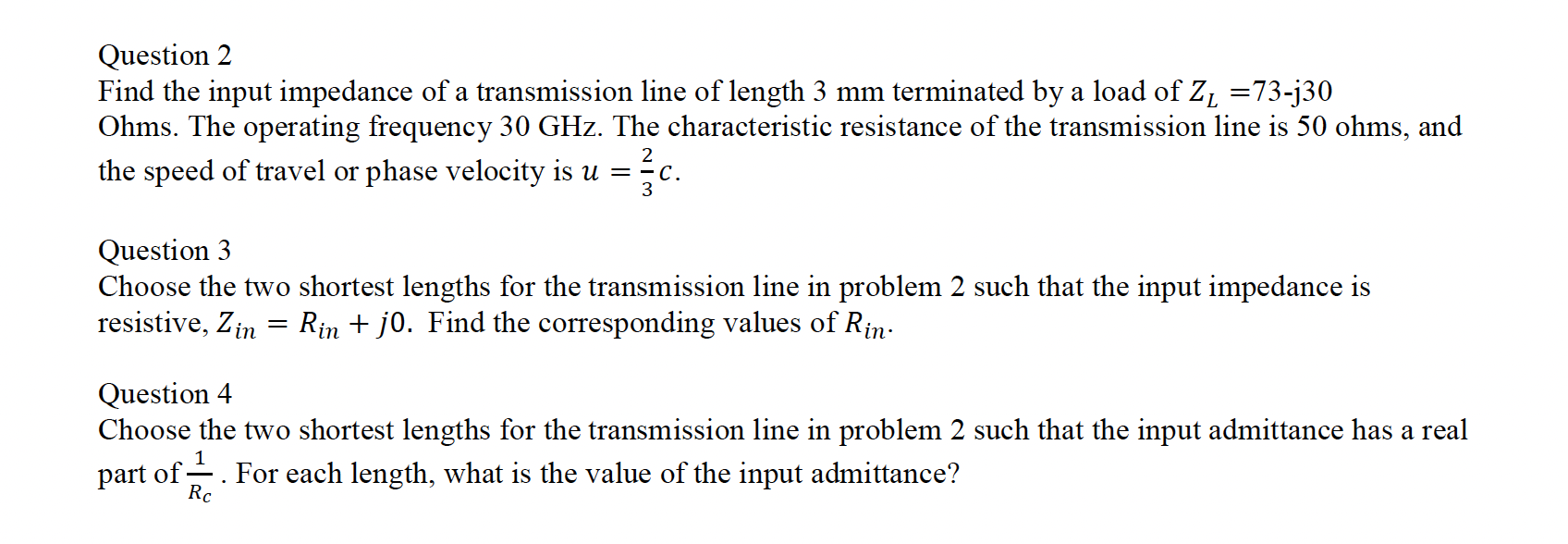 Solved Question 2 Find the input impedance of a transmission | Chegg.com