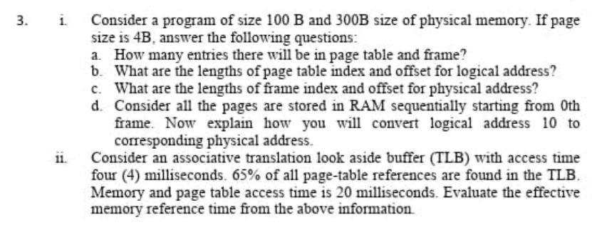 Solved 3. i Consider a program of size 100 B and 300B size | Chegg.com