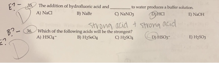 Solved 1-35 ET The addition of hydrofluoric acid and A) NaCI | Chegg.com
