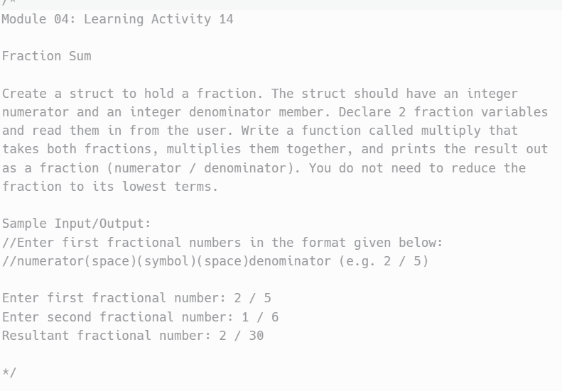Solved Fraction Sum Create a struct to hold a fraction. The | Chegg.com