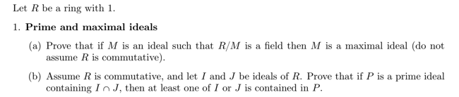 Solved Let R be a ring with 1. 1. Prime and maximal ideals | Chegg.com