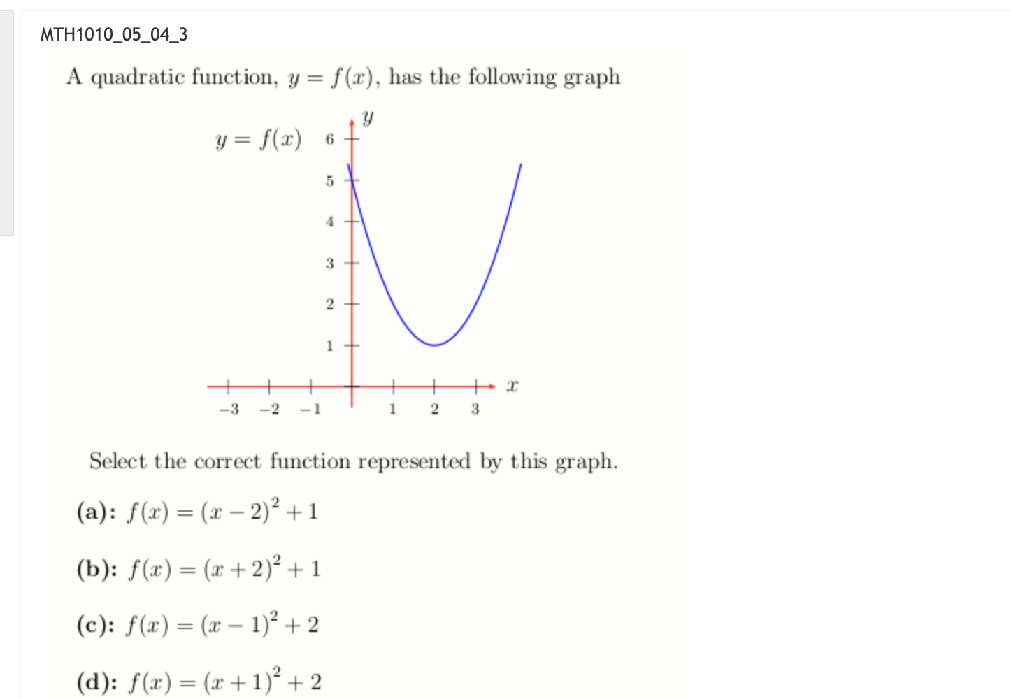 Solved MTH1010_05_02_3 The fully factorised form of f(x) = | Chegg.com