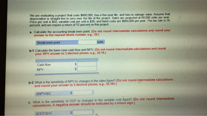 Solved We are evaluating a project that costs $660.000 has a | Chegg.com