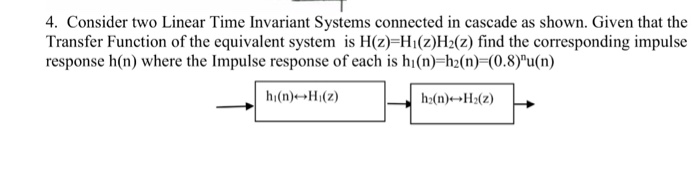 Solved Consider two Linear Time Invariant Systems connected | Chegg.com