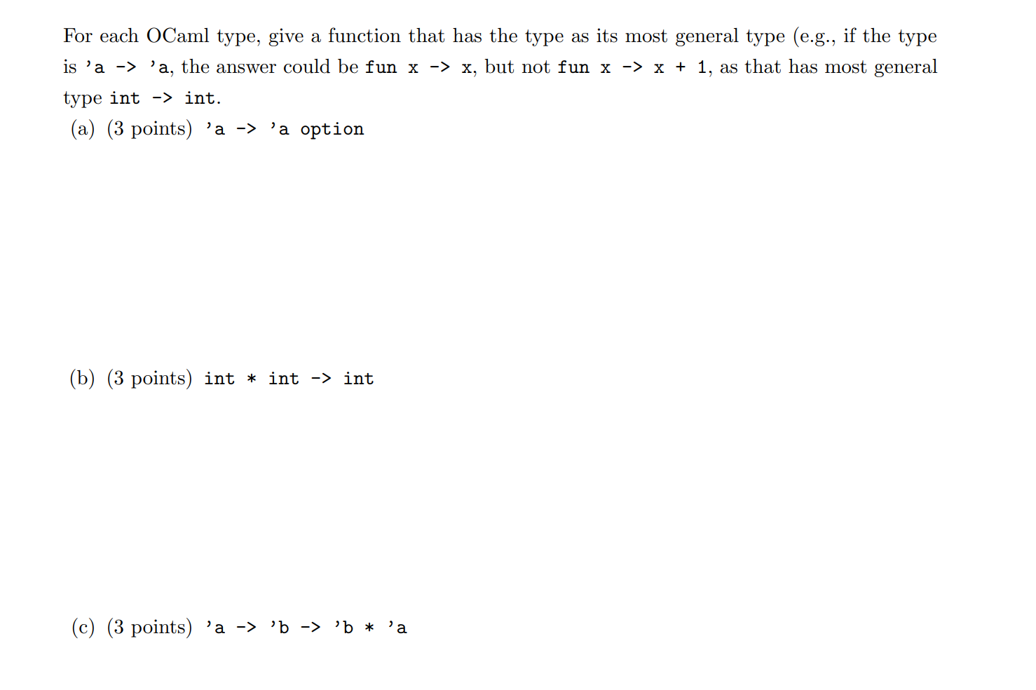 Solved For each OCaml type, give a function that has the | Chegg.com